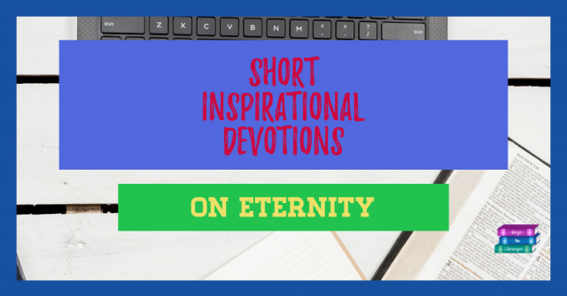 40+ Short Inspirational Devotions You'll Love