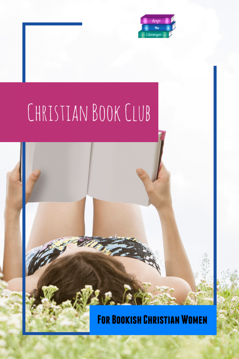 Aryn's BookShelf: The Best Christian Book Club 4 Bookish Christian Women