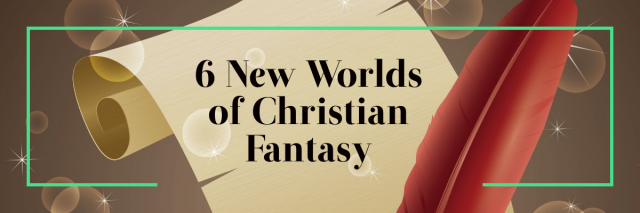 17 Best Christian Fantasy Books to Enjoy Right Now
