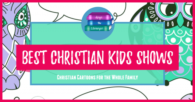13 Awesome Christian Kids Shows Worth Watching As a Family